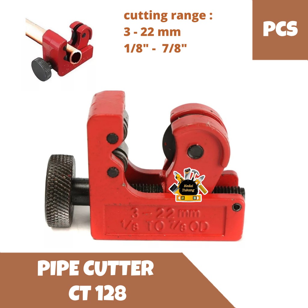 Jual KEDAI TUKANG - Tube Pipe Cutter CT128 CT-128 Alat Pemotong Pipa ...