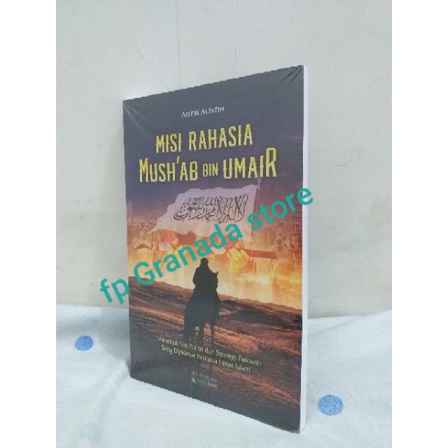 Jual Buku Misi Rahasia Musab bin Umair | Buku Murah Original | Shopee ...