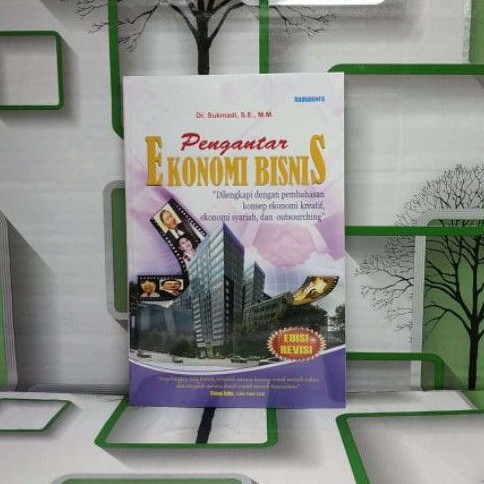 Jual PENGANTAR EKONOMI BISNIS Edisi Revisi Dilengkapi dengan Pembahasan Konsep Ekonomi Kreatif ...