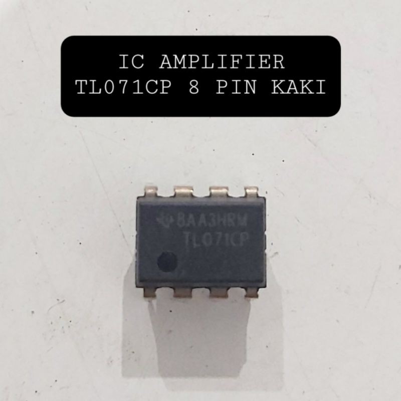 Jual IC SUARA AMPLIFIER TL071CP 8 PIN KAKI TL 071 CP TL071 | Shopee Indonesia