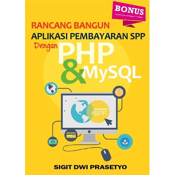 Jual Aplikasi Rekap Pembayaran SPP berbasis web dengan PHP dan MySQL | Shopee Indonesia