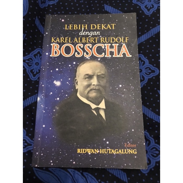Jual Lebih Dekat Dengan Karel Albert Rudolf Bosscha | Shopee Indonesia