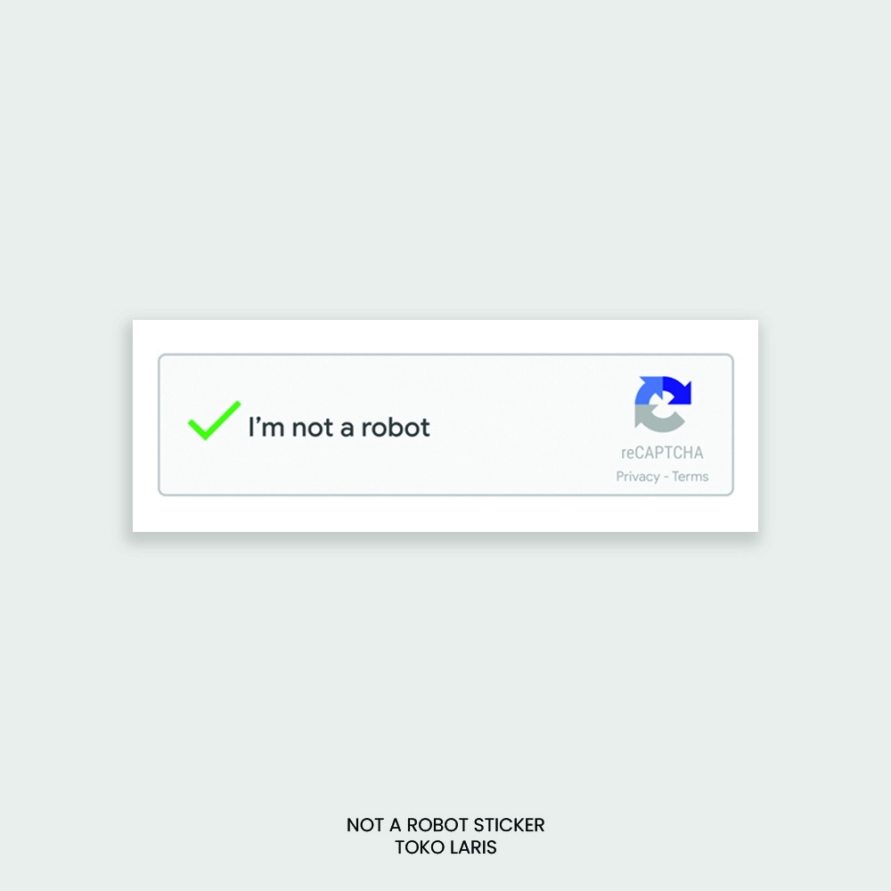 Jual Sticker NOT A ROBOT Untuk Sticker Laptop, Tumblr, Helm, Case ...