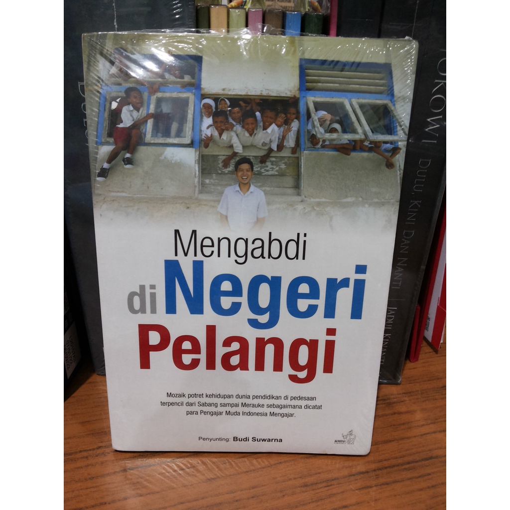 Jual Buku Mengabdi di Negeri Pelangi --- Budi Suwarna | Shopee Indonesia