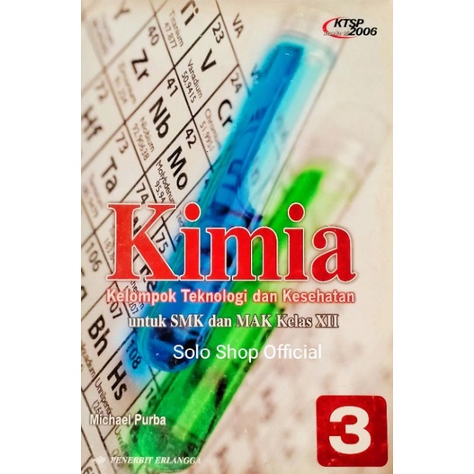 Jual Buku Kimia SMK Kimia Kelompok Teknologi dan Kesehatan untuk SMK MAK Kelas 12 XII Michael ...
