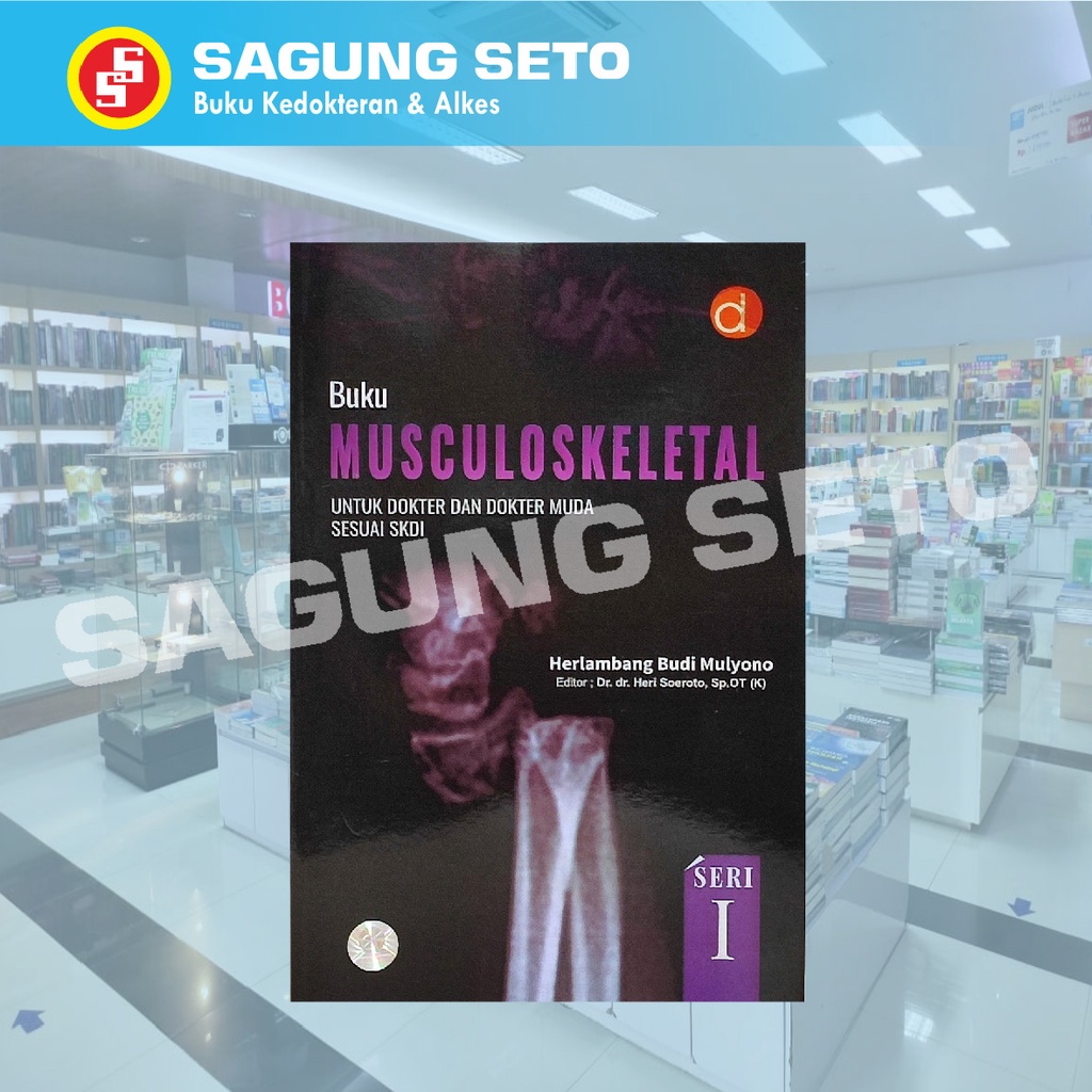 Jual BUKU MUSCULOSKELETAL UNTUK DOKTER & DOKTER MUDA SESUAI SKDI SERI 1 ...