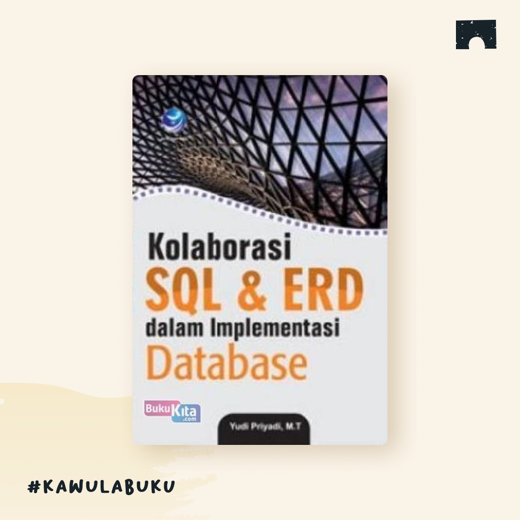 Jual KOLABORASI SQL & ERD DALAM IMPLEMENTASI DATABASE | Shopee Indonesia
