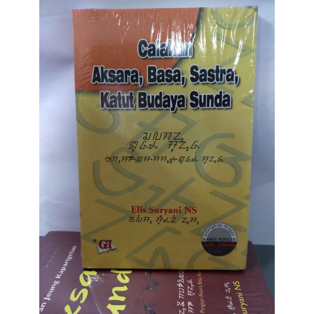 Jual Buku Calakan Aksara, Basa, Sastra, Katut Budaya Sunda - Elis ...