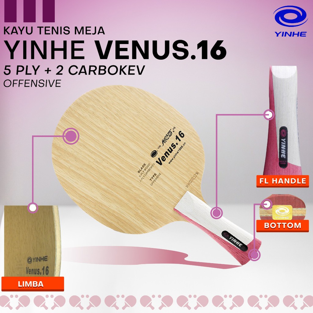 Jual Kayu Bat Tenis Meja Pingpong Yinhe Venus V16 FL Kevlar Carbon | Shopee Indonesia