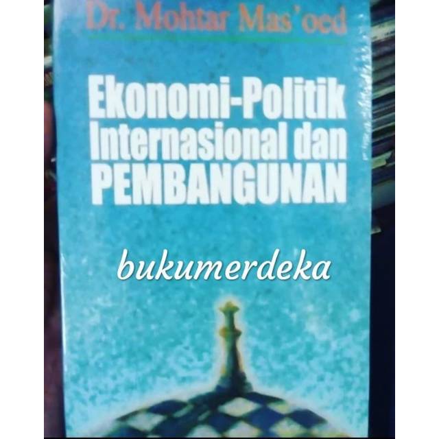 Jual buku Ekonomi-politik Internasional dan pembangunan - Mochtar Masoed | Shopee Indonesia