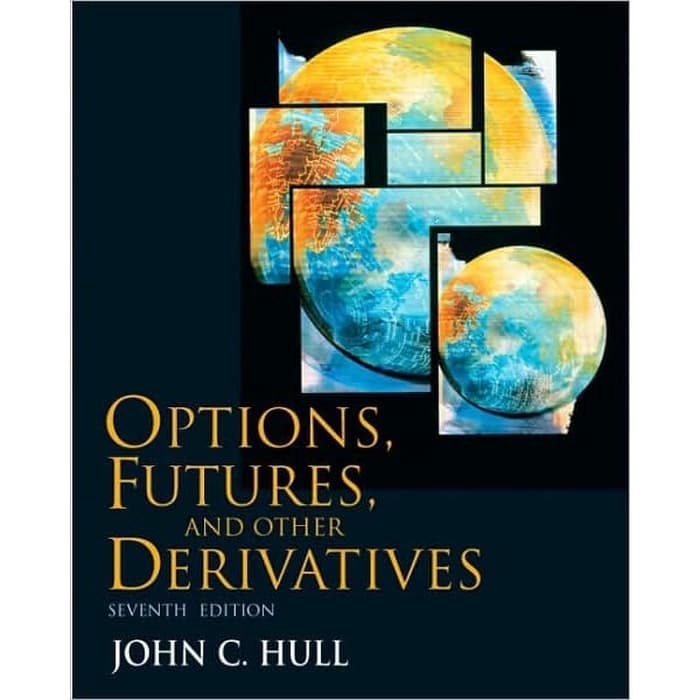 Jual Buku - John C Hull - Options, Futures and Other Derivatives 7th ...
