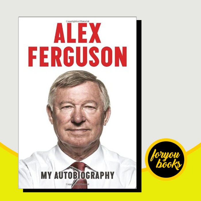 Jual Alex Ferguson: My Autobiography Sir Alex Ferguson | Shopee Indonesia