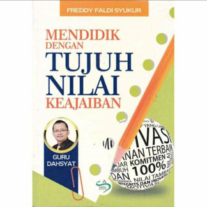 Jual Buku Mendidik Dengan Tujuh Nilai Keajaiban Freddy Faldi Syukur | Shopee Indonesia