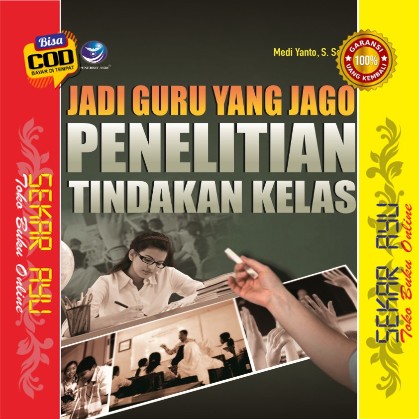 Jual Buku Jadi Guru yang Jago Penelitian Tindakan Kelas Medi Yanto ... Jual Buku Jadi Guru yang Jago Penelitian Tindakan Kelas Medi Yanto ...