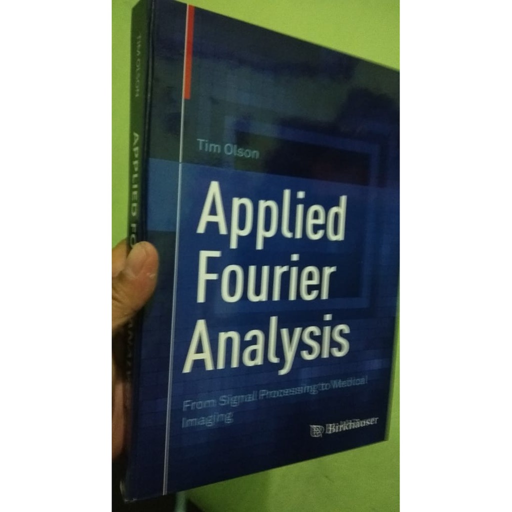 Jual Original-Applied Fourier Analysis: From Signal Processing to ...