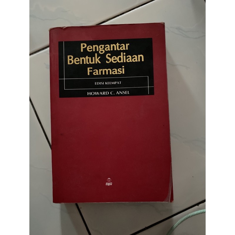 Jual Buku Pengantar Bentuk Sediaan Farmasi Howard C. Ansel Edisi keempat | Shopee Indonesia