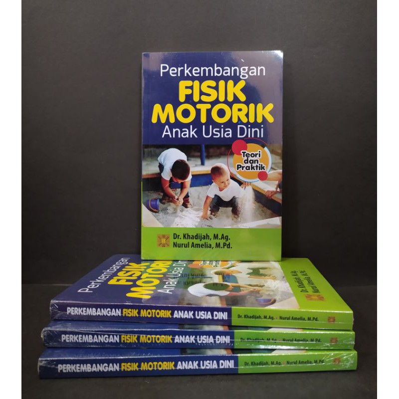 Jual Perkembangan Fisik Motorik Anak Usia Dini Teori Dan Praktik | Shopee Indonesia