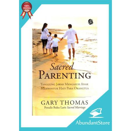 Jual Buku Sacred Parenting - Gary Thomas | Shopee Indonesia