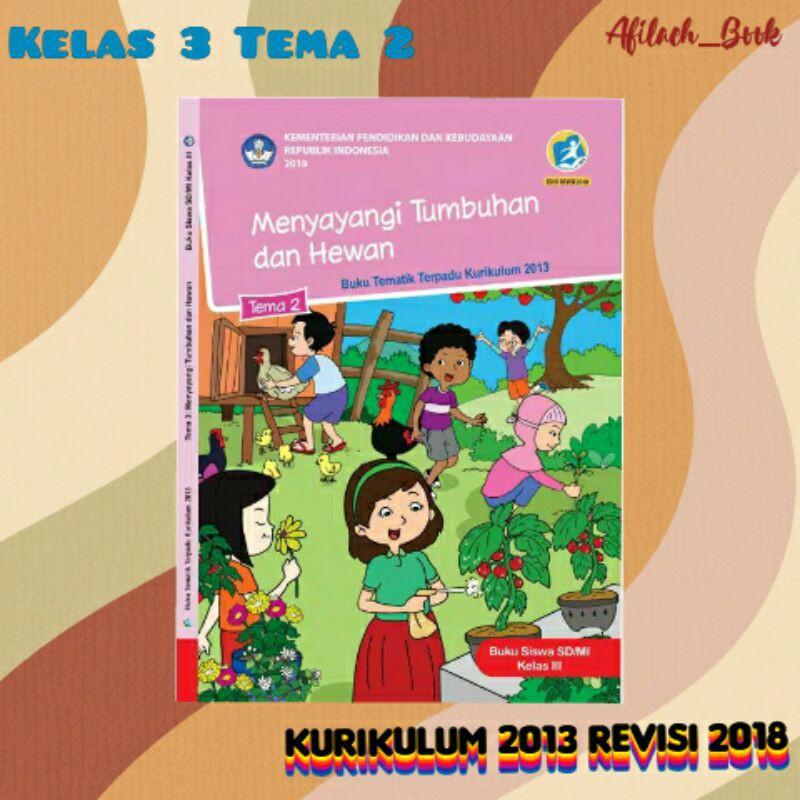 Jual BUKU PAKET SISWA TEMATIK KELAS 3 TEMA 2 MENYAYANGI TUMBUHAN DAN HEWAN KURIKULUM 2013 REVISI ...