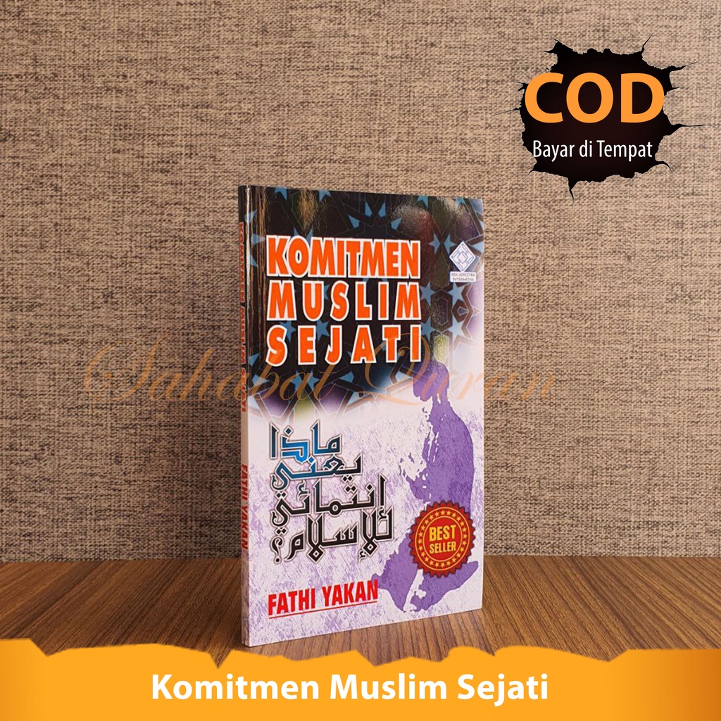 Jual Buku Islami Komitmen Muslim Sejati Fathi Yakan SoftCover Penerbit ...