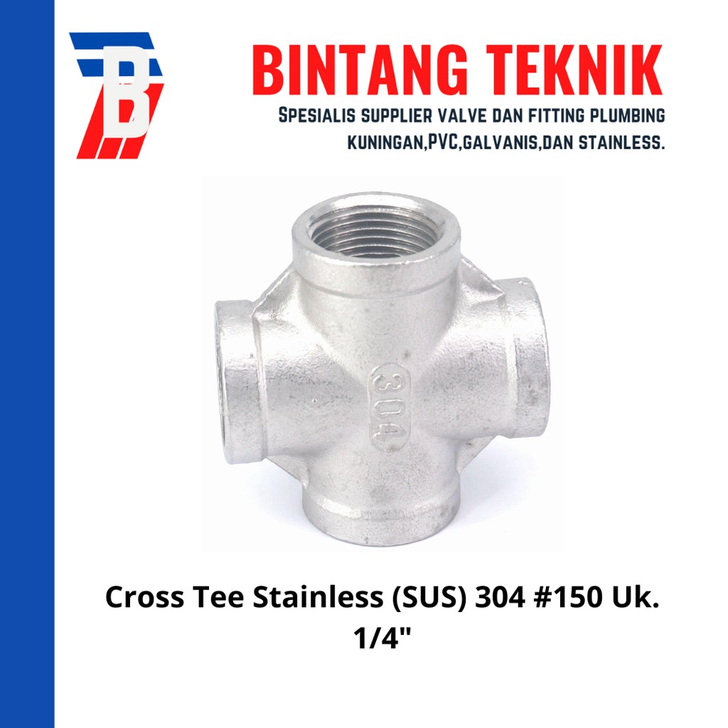 Jual Cross Tee Stainless (SUS) 304 #150 Ukuran 1/4" inch | Shopee Indonesia