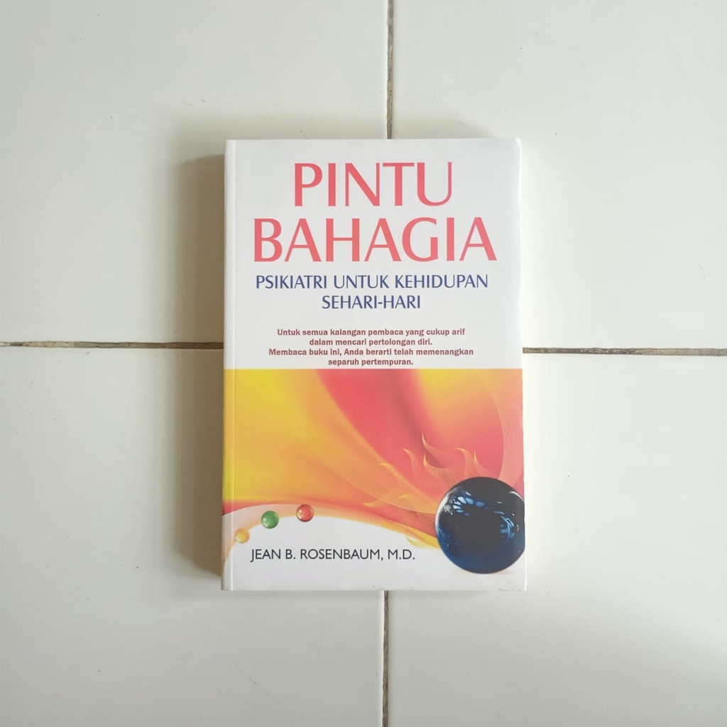 Jual Buku Pintu Bahagia - Psikiatri Untuk Kehidupan Sehari-hari - Jean ...