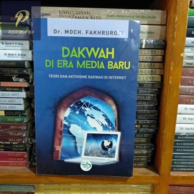 Jual BUKU DAKWAH DI ERA MEDIA BARU teori dan aktivisme dakwah era ...