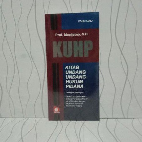 Jual BUKU KUHP : KITAB UNDANG - UNDANG HUKUM PIDANA "MOELJATNO" ' BA ' | Shopee Indonesia