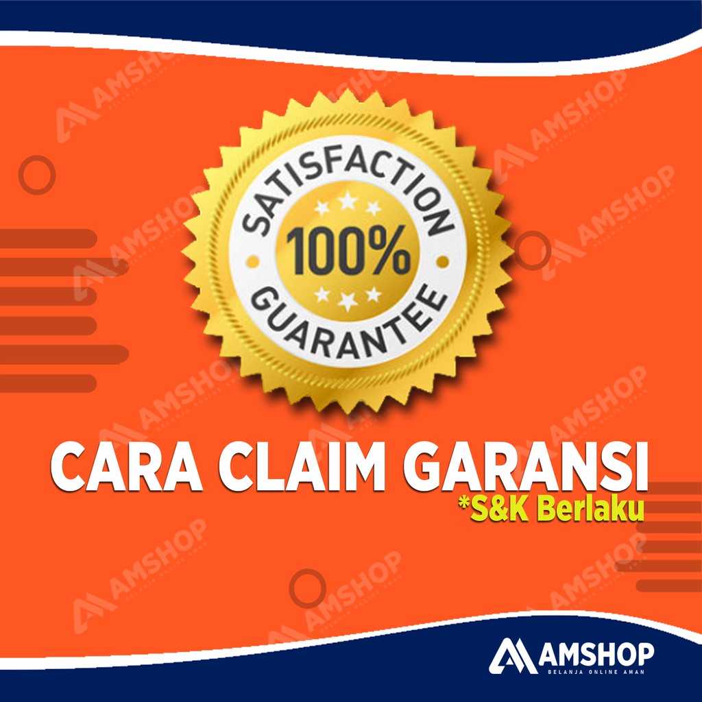 Jual CARA CLAIM GARANSI DI AM SHOP OFFICIAL | Shopee Indonesia