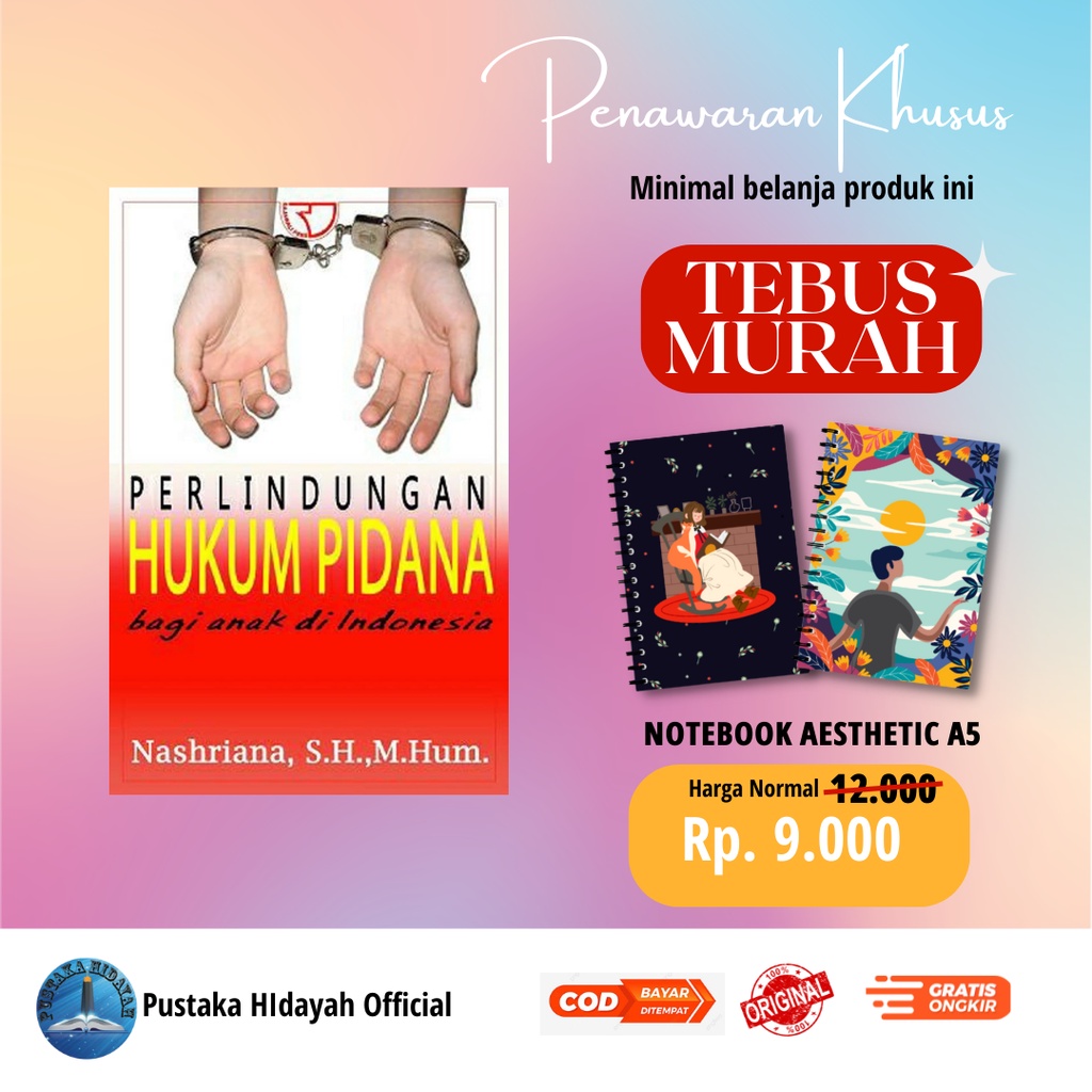 Jual Perlindungan Hukum Pidana Bagi Anak Di Indonesia - Nashriana | Shopee Indonesia