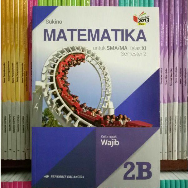Jual BUKU MATEMATIKA SMA/MA KELAS 11 SEMESTER 2 REVISI K13N KELOMPOK WAJIB ERLANGGA | Shopee ...