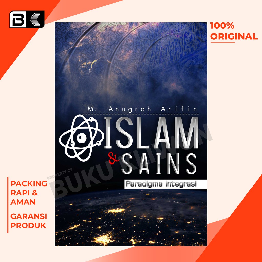 Jual Buku Islam Dan Sains Paradigma Integrasi ORIGINAL Buku Filsafat Islam, Filsafat Ilmu ...