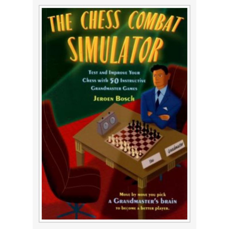 Jual The Chess Combat Simulator Test and Improve Your Chess by Jeroen ...