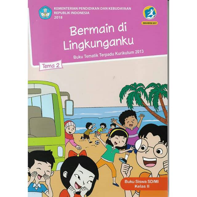 Jual Buku Tematik Tema 2 kelas 2 SD/MI Semester 1 Kurikulum 2013 Revisi 2017,Bermain di ...