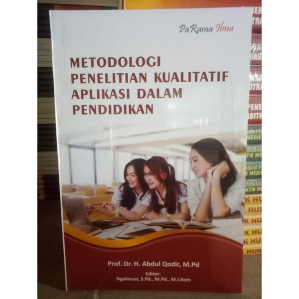 Jual METODOLOGI PENELITIAN KUALITATIF APLIKASI DALAM PENDIDIKAN ... Jual METODOLOGI PENELITIAN KUALITATIF APLIKASI DALAM PENDIDIKAN ...