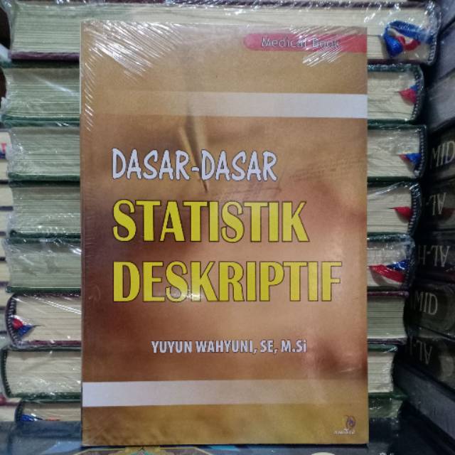 Jual Buku Dasar Dasar Statistik Deskriptif Dasar Dasar Statistik