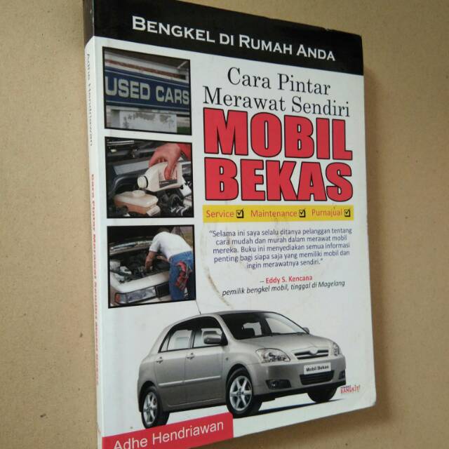 Jual Buku CARA PINTAR MERAWAT SENDIRI MOBIL BEKAS - Adhe Hendriawan ...