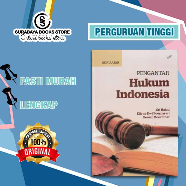 Jual BUKU AJAR PENGANTAR HUKUM INDONESIA // SRI HAJATI, ELLYNE DWI POESPASARI, OEMAR MOECHTHAR ...
