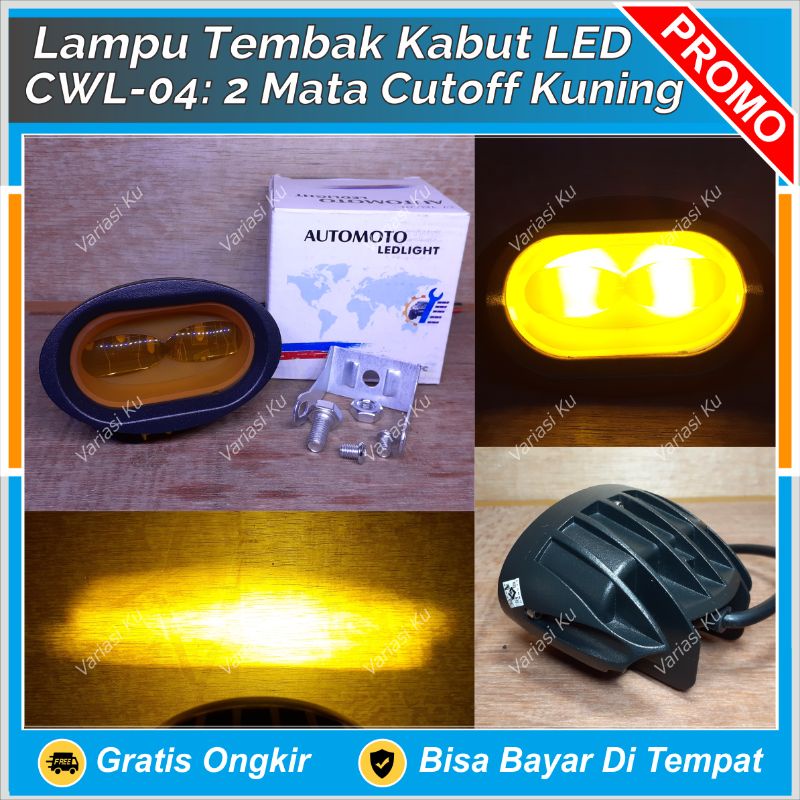 Jual LAMPU LED TEMBAK CWL-04: 2 MATA SIPIT KUNING SOROT DATAR CUT OFF ...