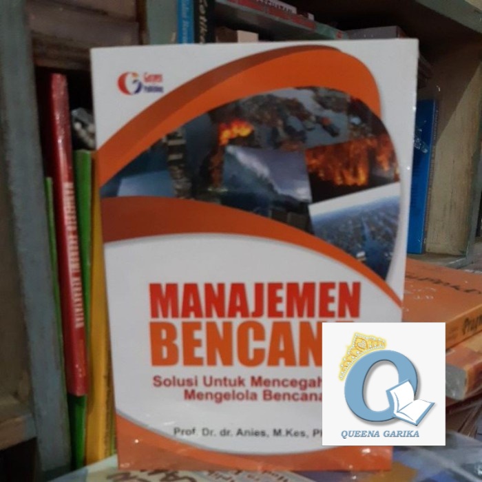 Jual ORIGINAL MANAJEMEN BENCANA SOLUSI UNTUK MENCEGAH DAN MENGELOLA BENCANA GOSYEN | Shopee ...