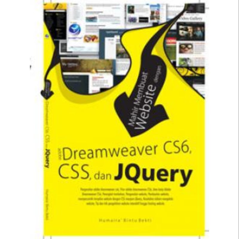 Jual Buku Mahir Membuat Website Dengan Adobe Dreamweaver CS6 CSS Dan Jquery Penulis: Humaira ...