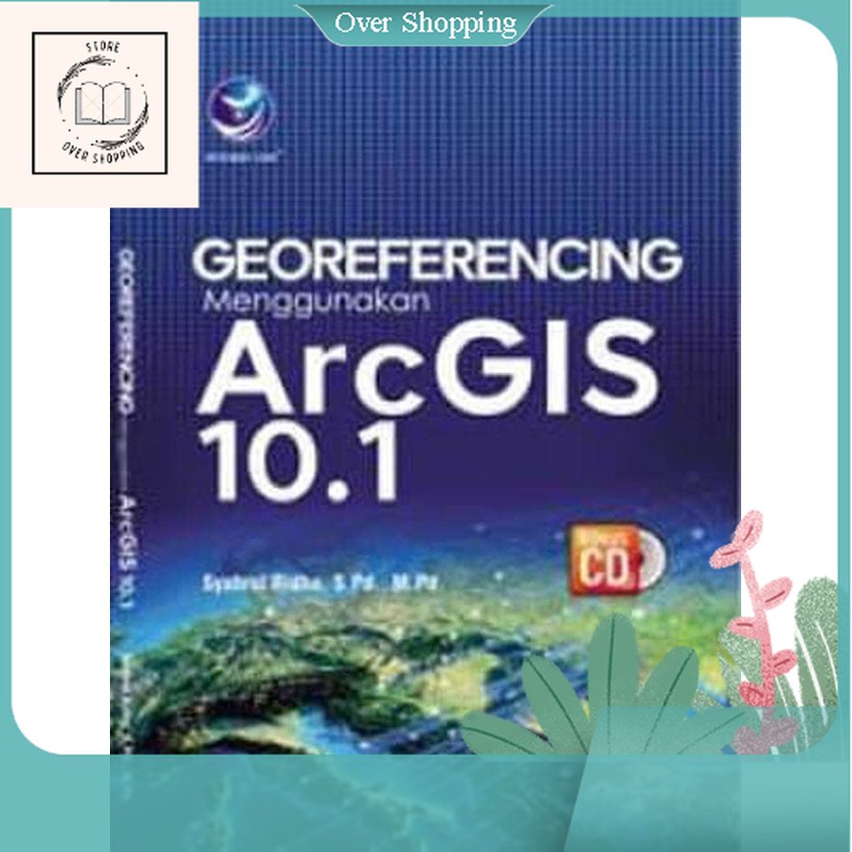 Jual Buku Georeferencing menggunakan ArcGIS 10.1+cd | Shopee Indonesia