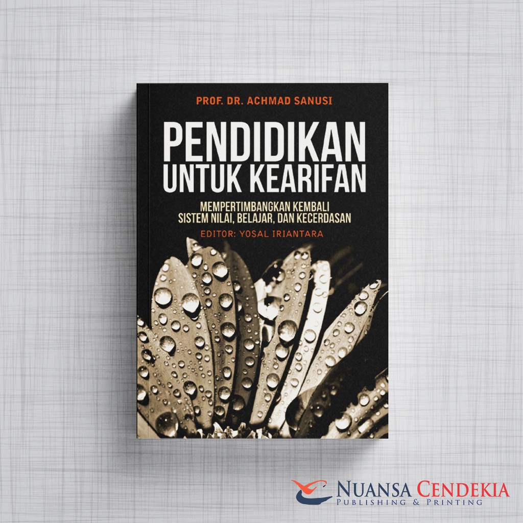 Jual [Nuansa Cendekia] Pendidikan Untuk Kearifan: Mempertimbangkan ...