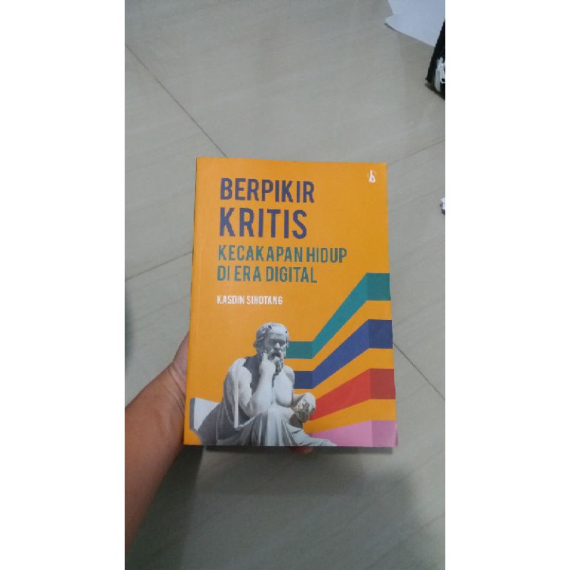 Jual Berpikir Kritis Kecakapan Hidup Di Era Digital - Kasdin Sihotang ...