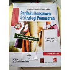 Jual PERILAKU KONSUMEN DAN STRATEGI PEMASARAN EDISI 9 PAUL PETER | Shopee Indonesia