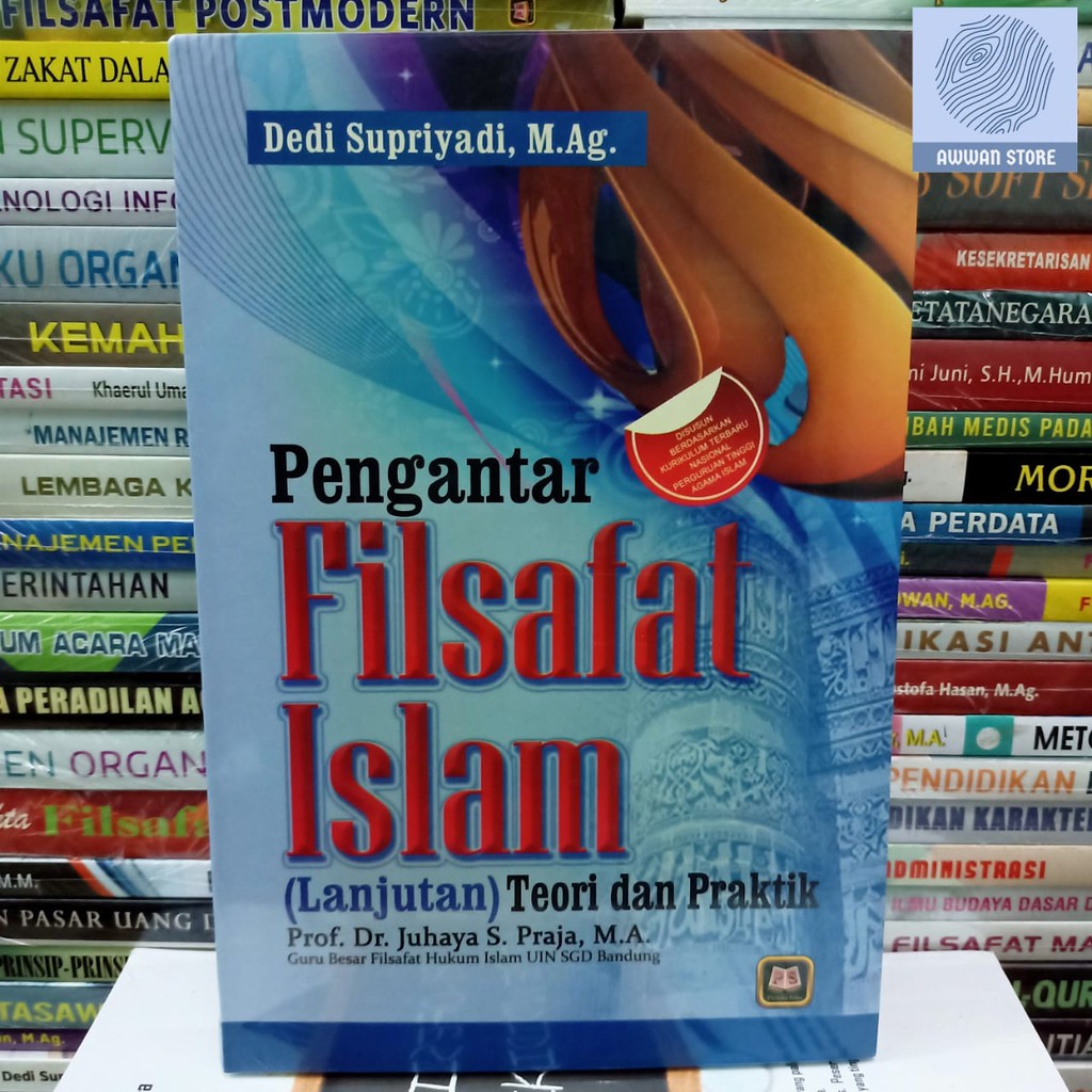 Jual Pengantar Filsafat Islam Lanjutan Teori dan Praktik - Dedi ...