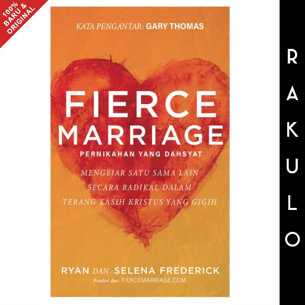 Jual Buku Pernikahan yang Dahsyat Fierce Marriage - Ryan & Selena ...