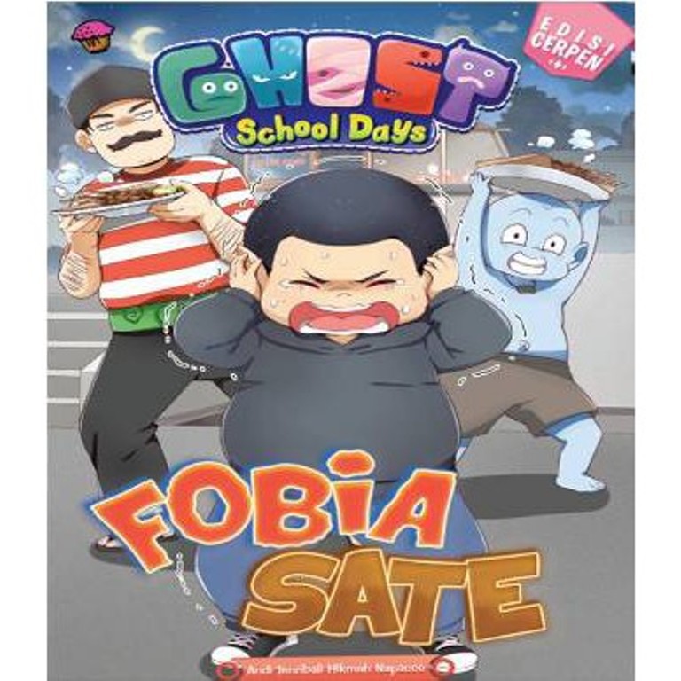 Jual Buku Cerita Anak : Ghost School Days Ed Cerpen Fobia Sate - Mizan ...