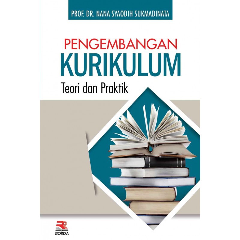Jual Pengembangan Kurikulum (Teori dan Praktek) Penerbit Rosda Original ... Jual Pengembangan Kurikulum (Teori dan Praktek) Penerbit Rosda Original ...