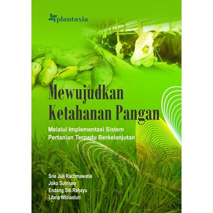 Jual Buku Mewujudkan Ketahanan Pangan Melalui Implementasi Sistem Pertanian Terpadu ...